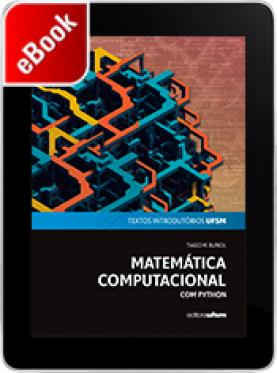 Matemática Computacional com Python - Editora FGV